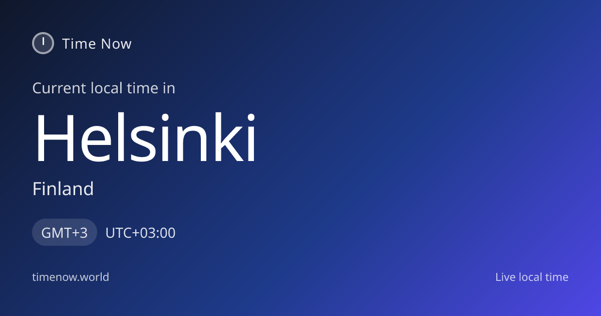 Current Time in Helsinki, Finland | Time Now