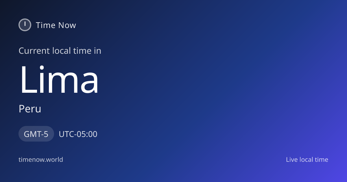 Current Time in Lima, Peru | Time Now