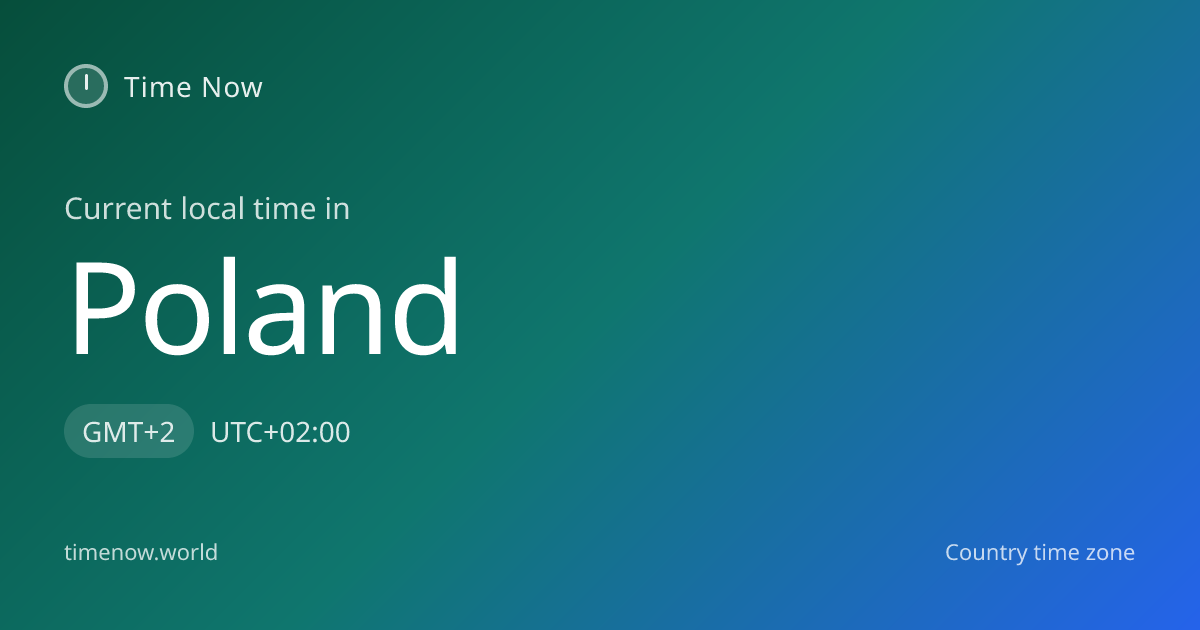 Current Local Time in Poland, CET Time Zone | Time Now