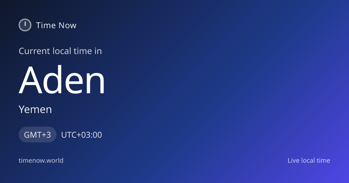 Current Time in Aden, Yemen | Time Now